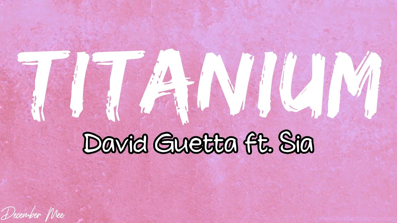 David Guetta - Titanium ft. Sia (Lyrics) - YouTube