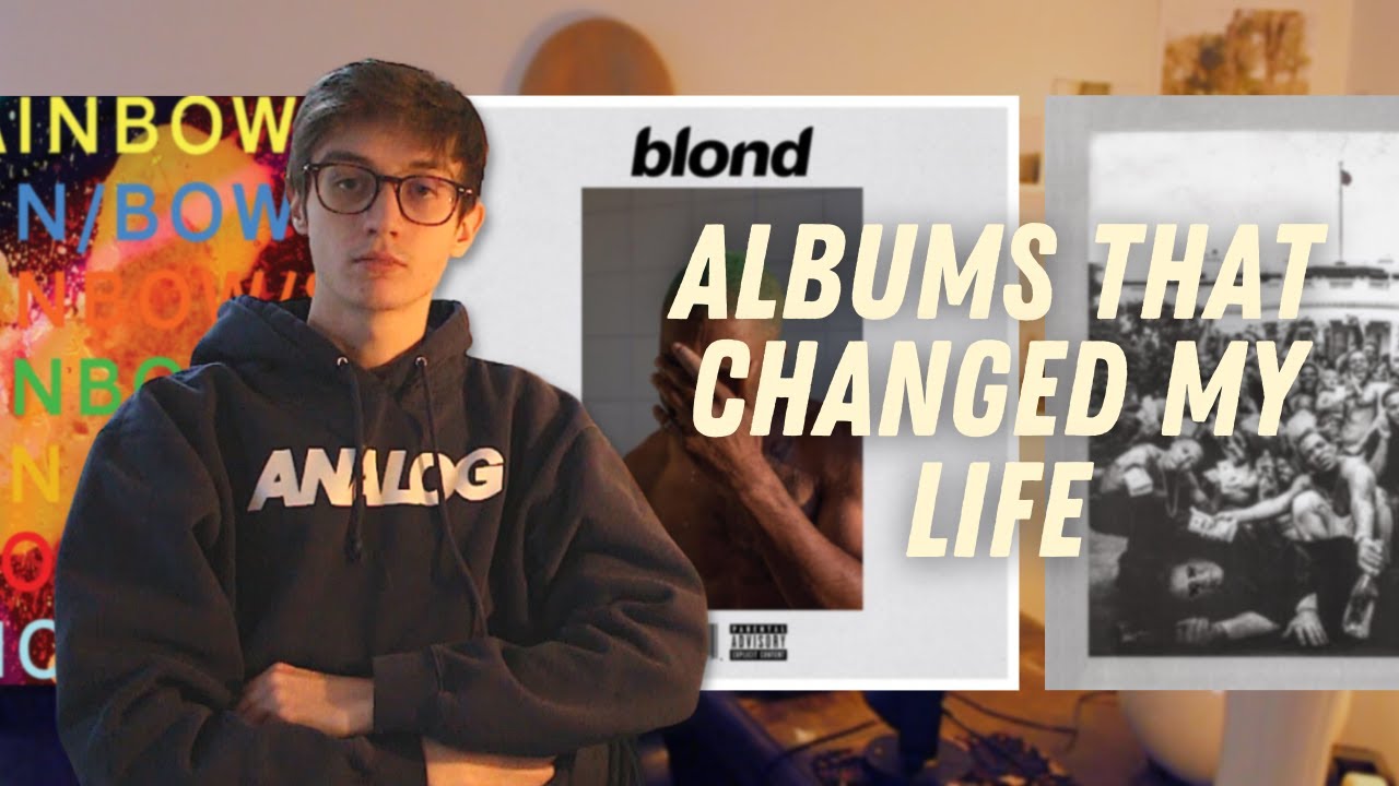 The 3 Albums That Changed My Life - YouTube
