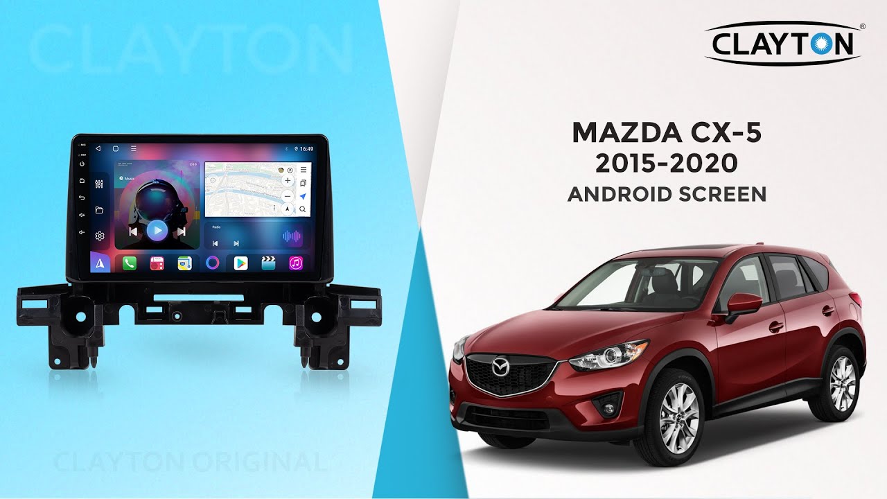 Mazda CX-5 2015 – 2020 | Installing Clayton Android Screen! - YouTube