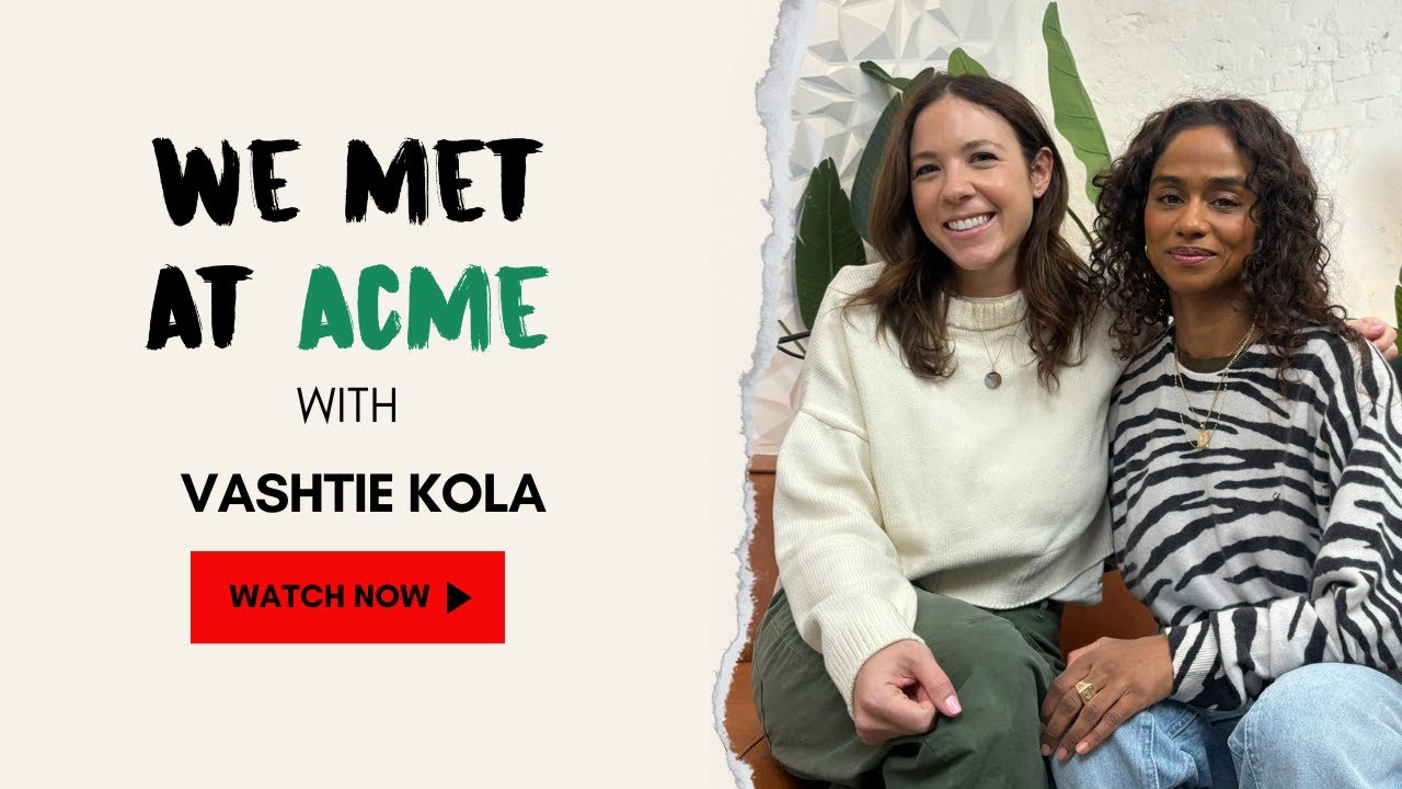 The Transition To Motherhood ft. Vashtie KolaEpisode | We Met At Acme ...