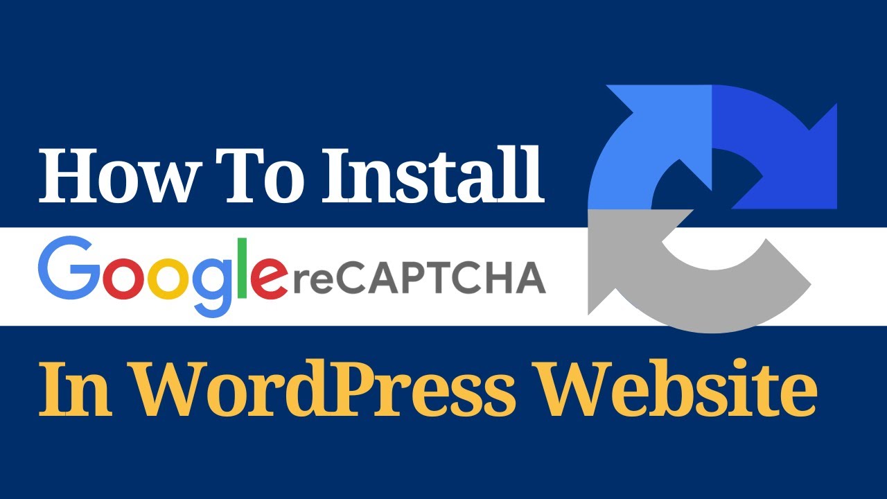 How to Install Google reCaptcha v3 in WordPress Website - YouTube