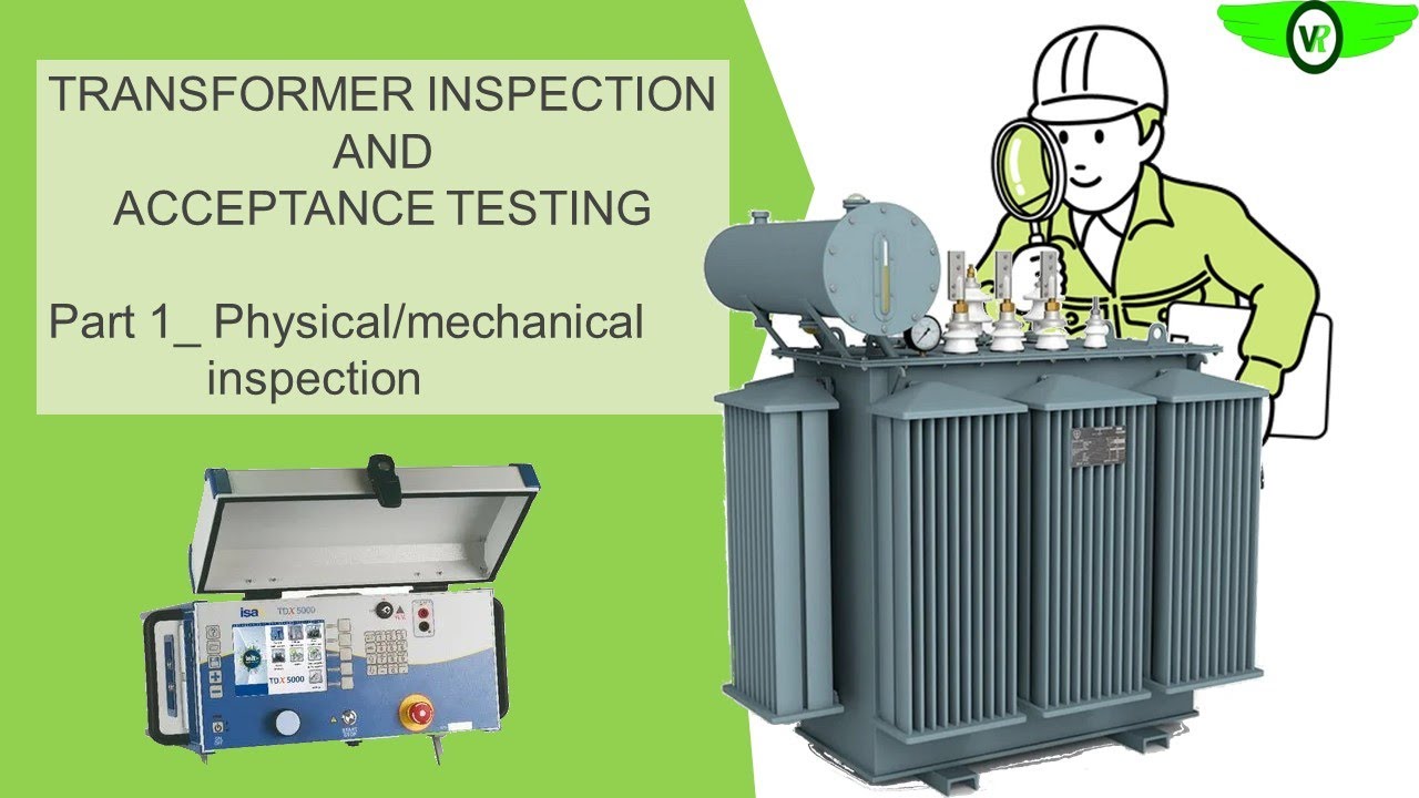 TRANSFORMER INSPECTION AND TESTING_ Part 1 mechanical inspection - YouTube