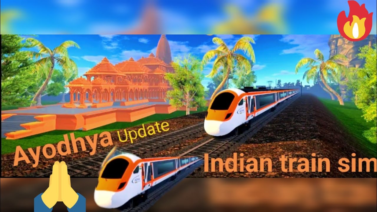 Indian train sim 2024 || new ayodhya Update || ram mandir cinematic ...