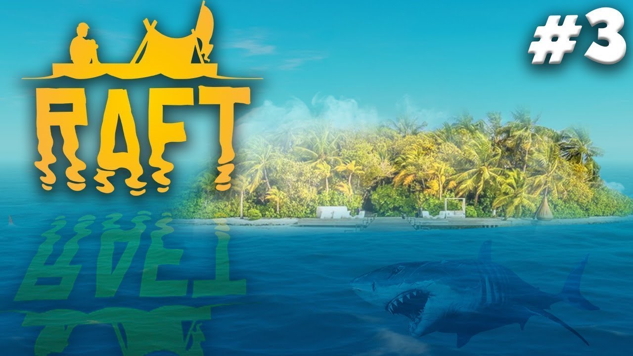 RAFT EPISODE 3 - FINDING ISLANDS - YouTube
