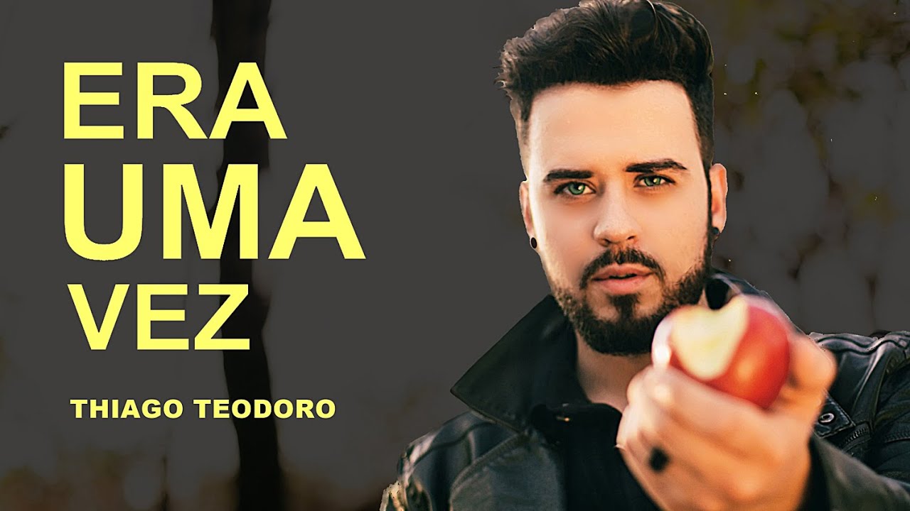 Thiago Teodoro - Era Uma Vez (música autoral) - YouTube