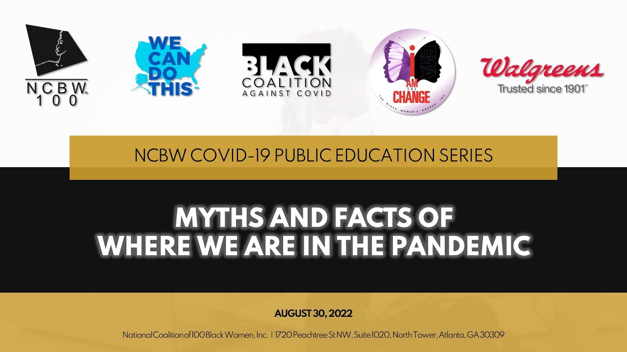 NCBW COVID-19 Public Education Series: Myths and Facts of Where We Are ...