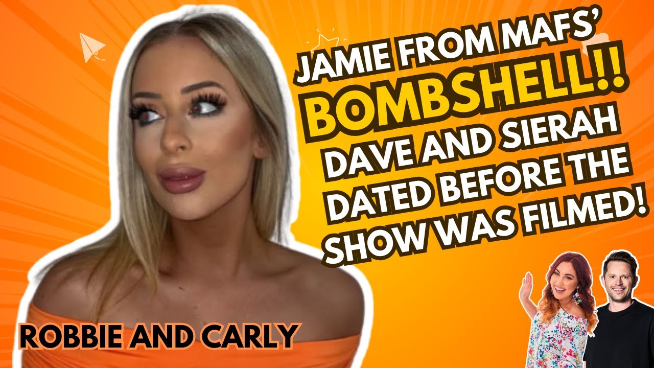 MAFS 2025: Jamie's BOMBSHELL.... Dave and Sierah dated BEFORE the ...