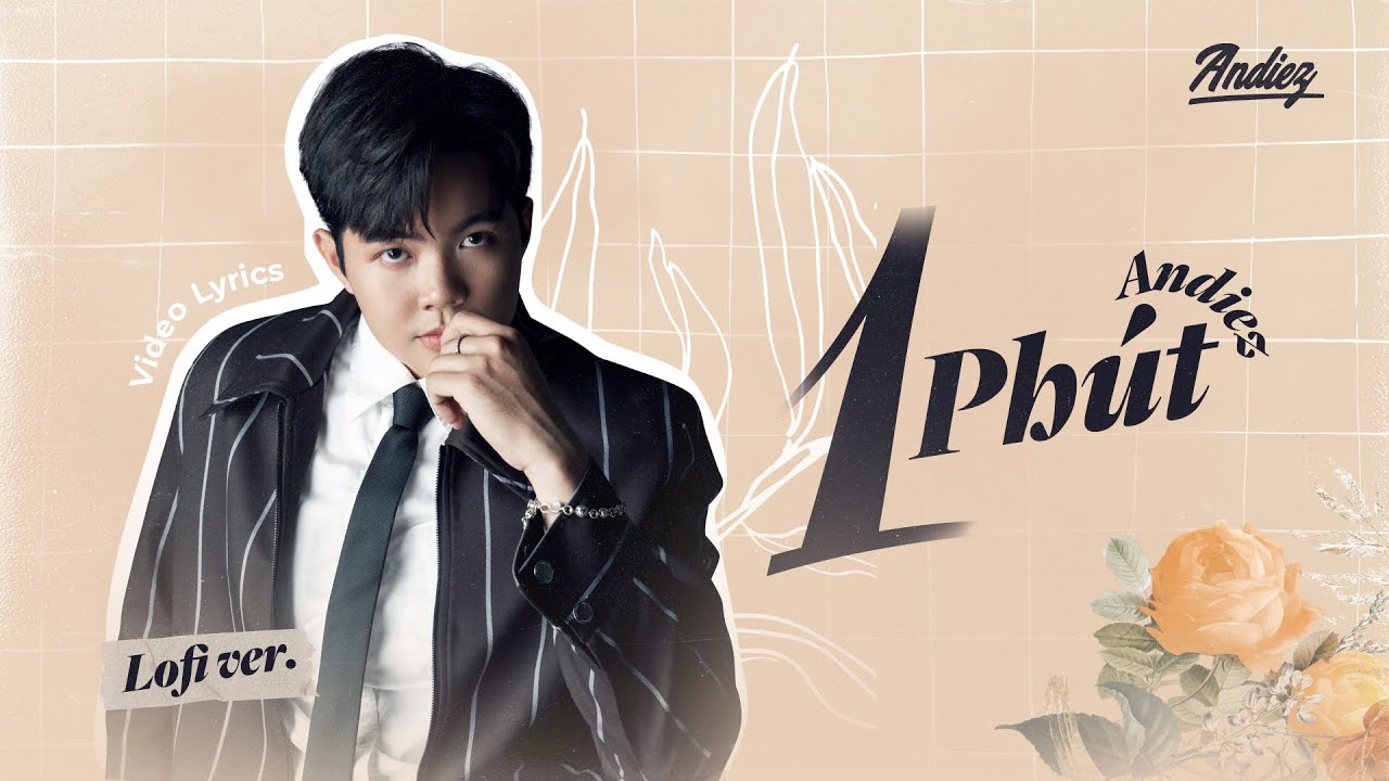 Andiez - 1 Phút (Lofi ver.) - YouTube