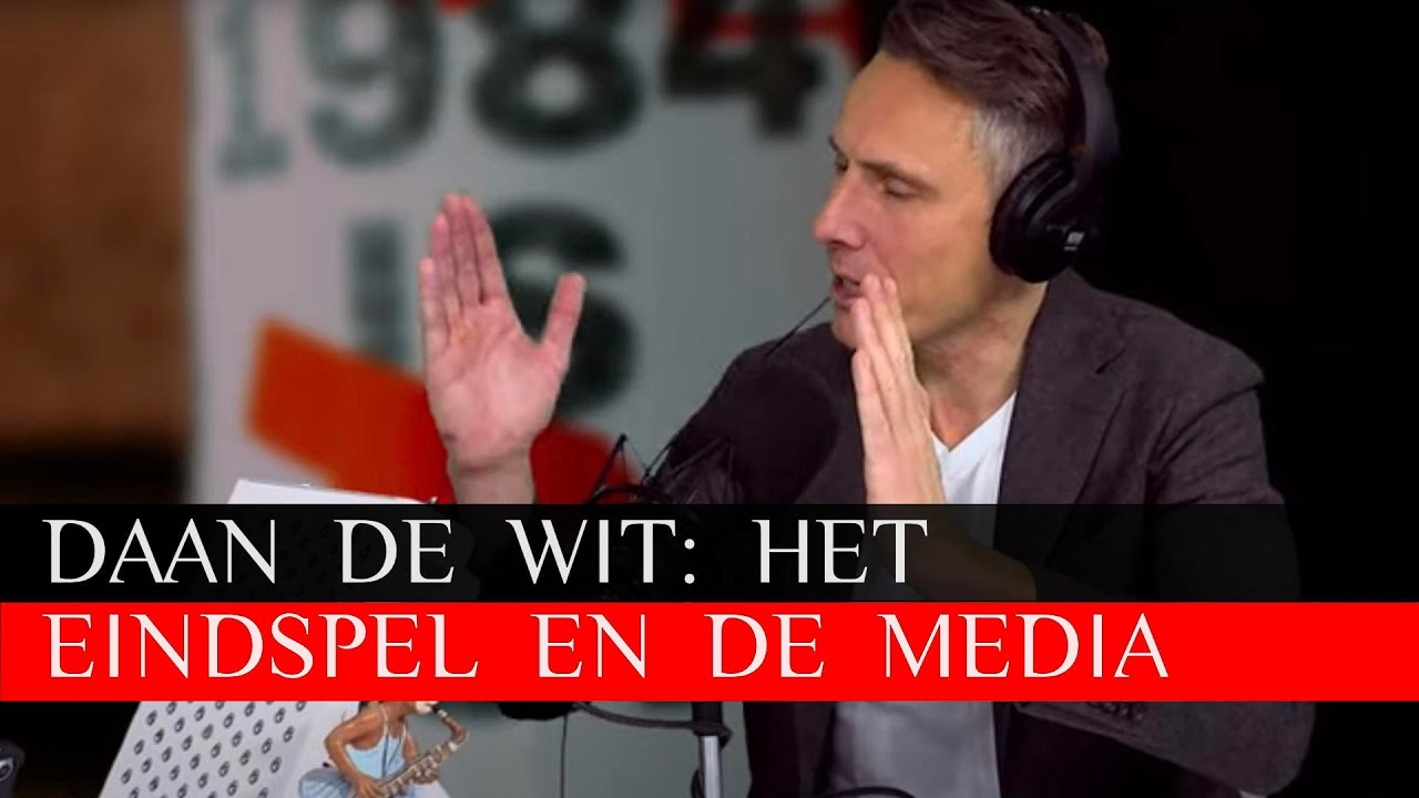 Daan de Wit: Het eindspel en de media | #138 - YouTube