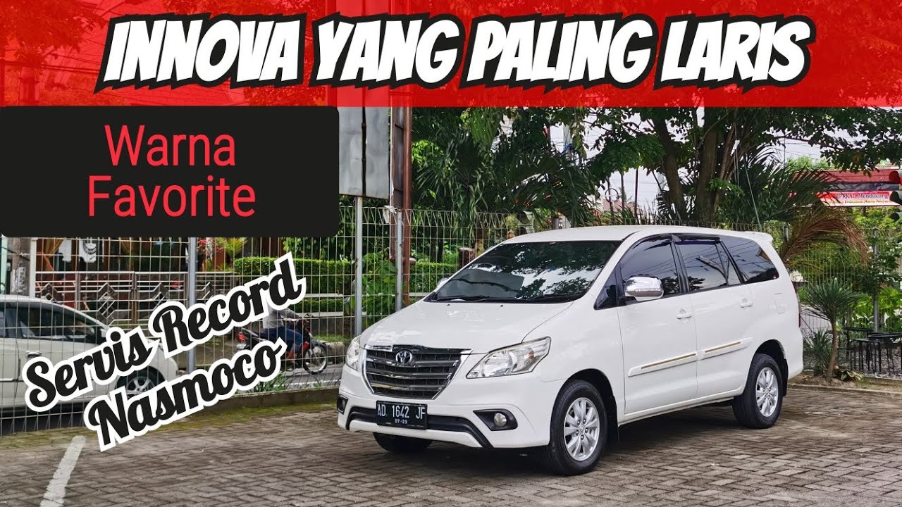 TOYOTA KIJANG INNOVA 2014 MATIC DIESEL TIPE G || SERVIS RECORD NASMOCO ...