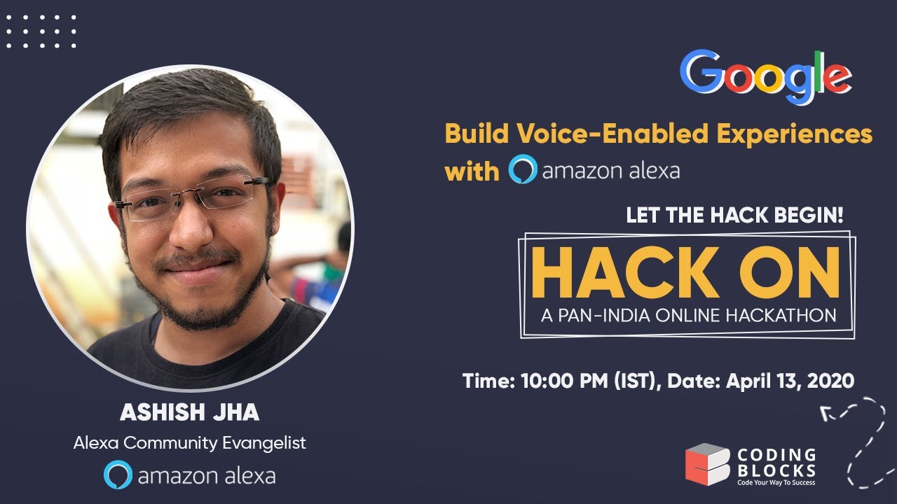 Build Voice-Enabled Experiences with Alexa by Ashish Jha, Amazon Alexa ...