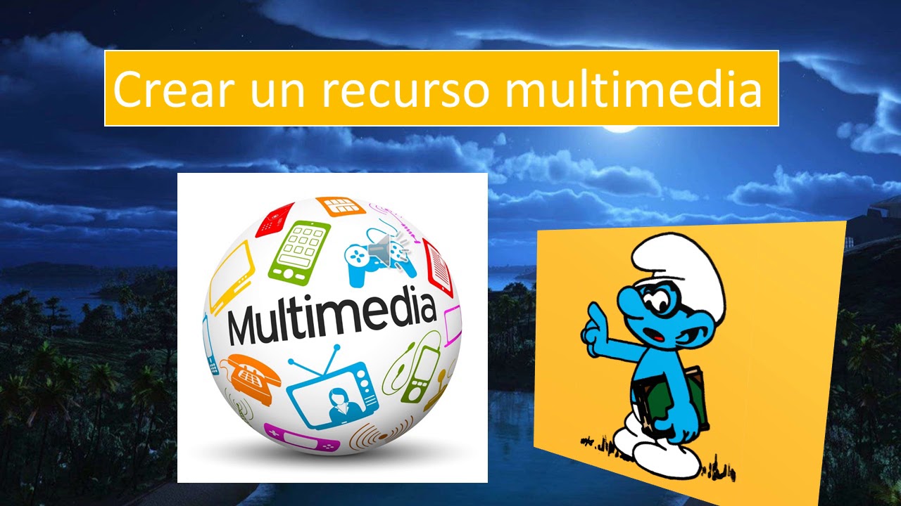 COMO HACER UN RECURSO MULTIMEDIA - YouTube