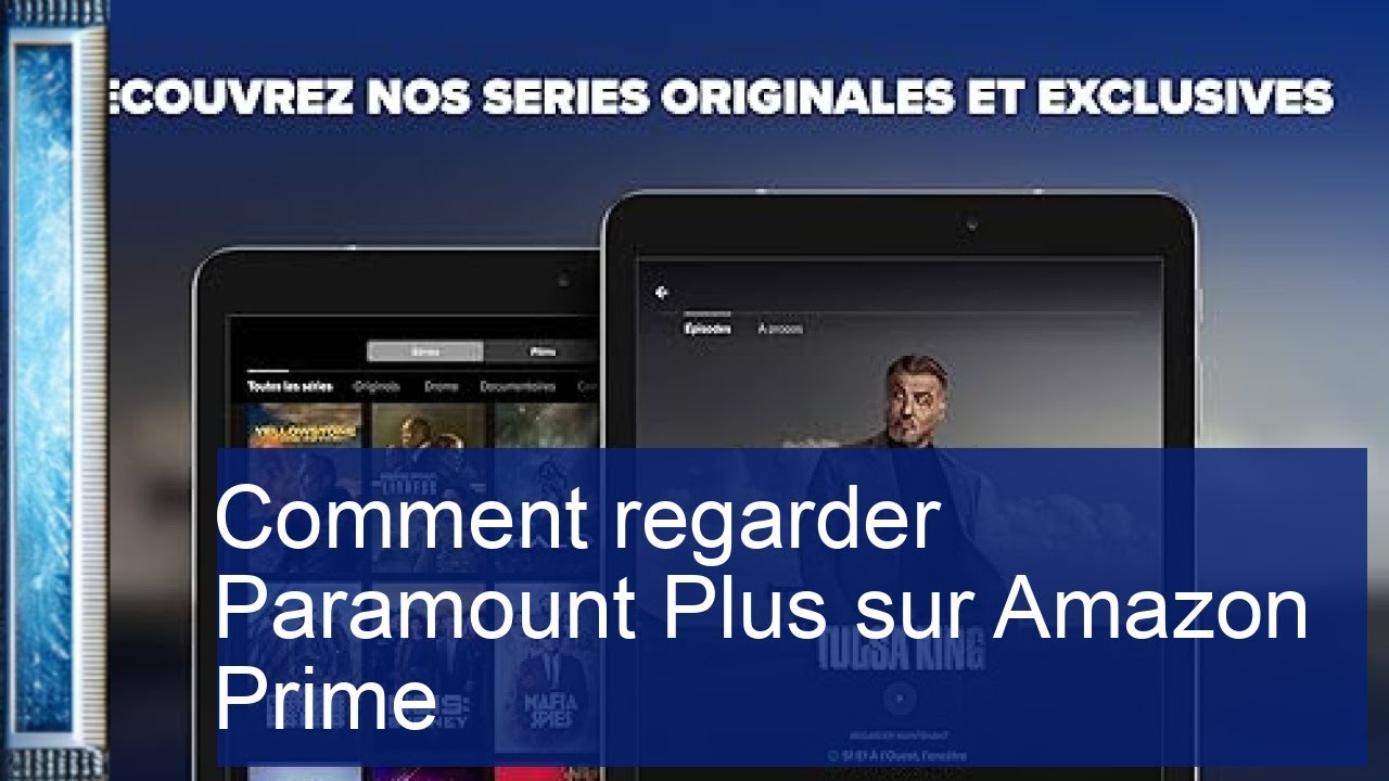 Guide Complet : Regarder Paramount Plus sur Amazon Prime en Quelques ...