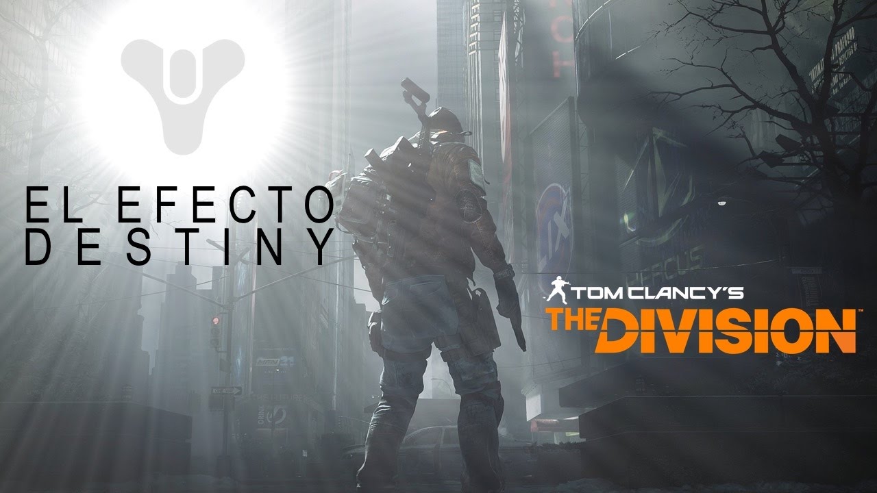 The Division-El efecto Destiny - YouTube