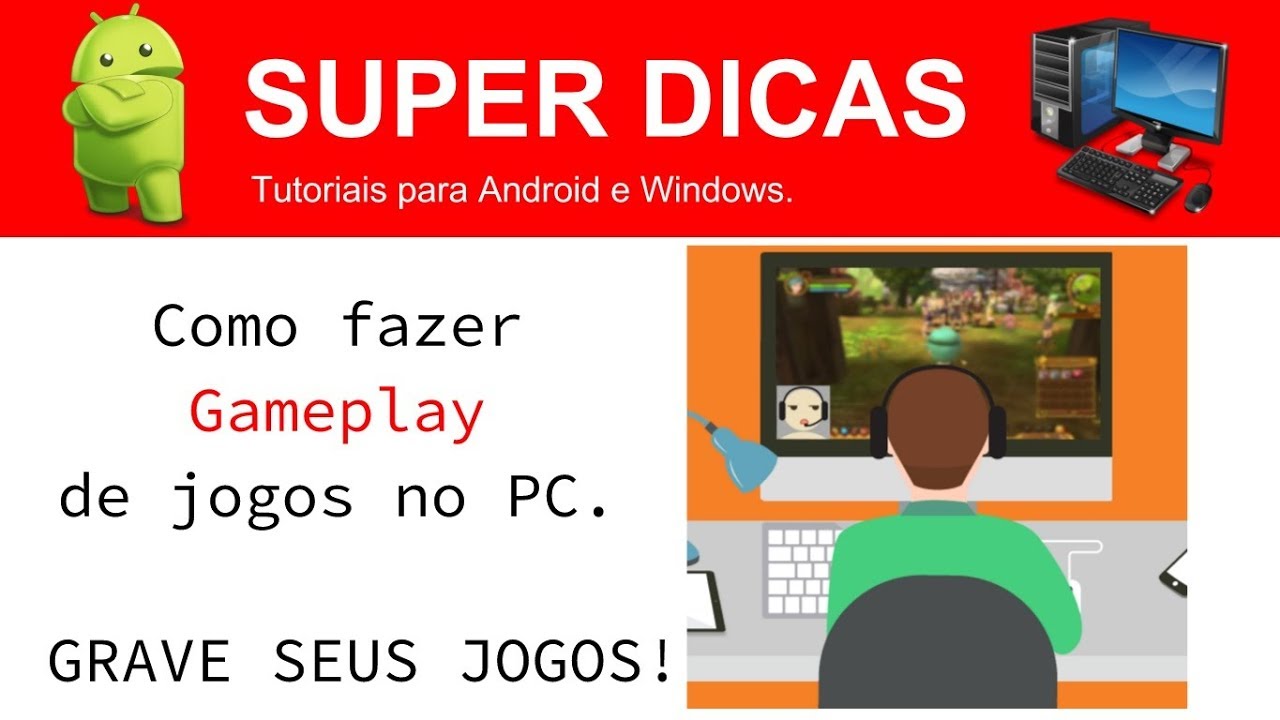 Como Fazer Gameplay de Jogos no PC - YouTube