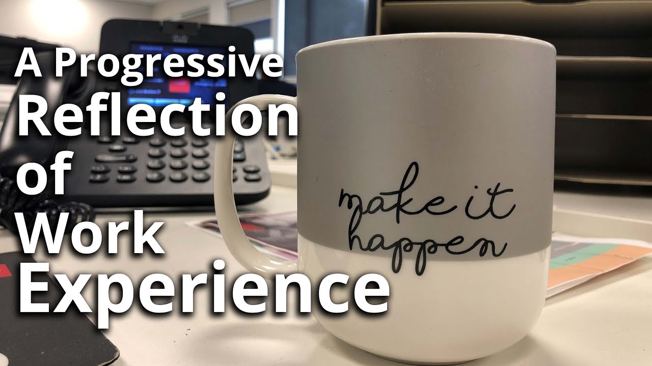 Meaningful Reflection of Work Experience - YouTube