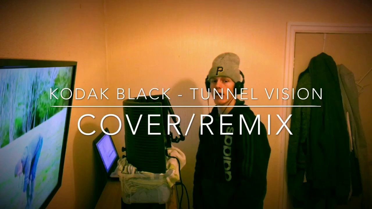 Kodak Black - Tunnel Vision (Cover/Remix) - YouTube