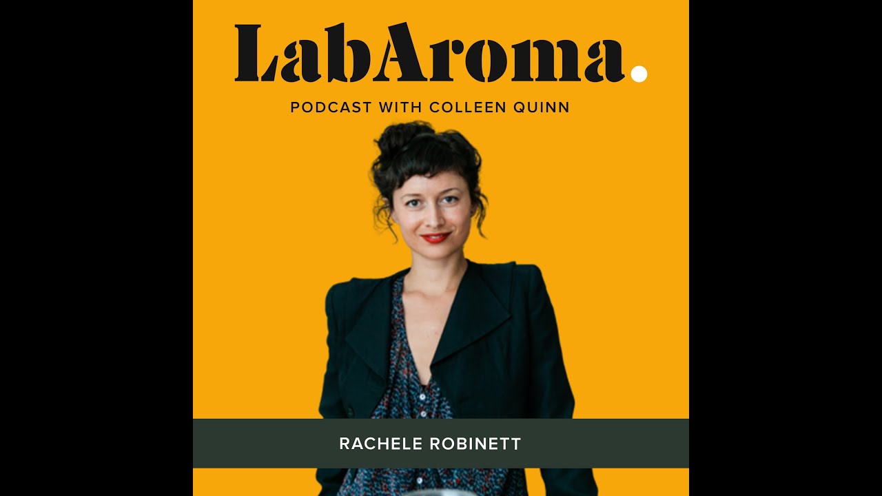 Rachelle Robinett on LabAroma Podcast - YouTube