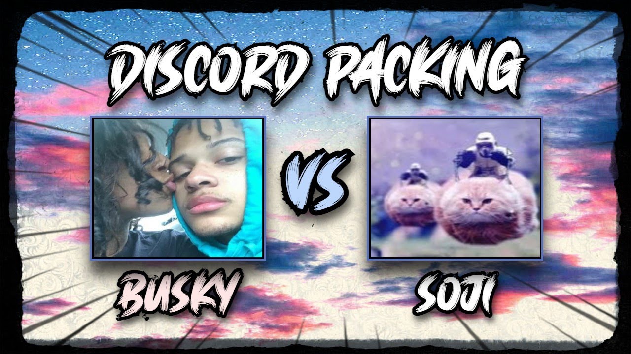 Busky vs Soji (Discord Packing) - YouTube