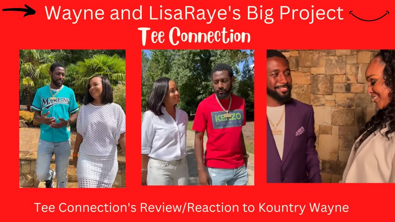 Wayne and LisaRaye's Big Project! Tee Connection's Kountry Wayne ...