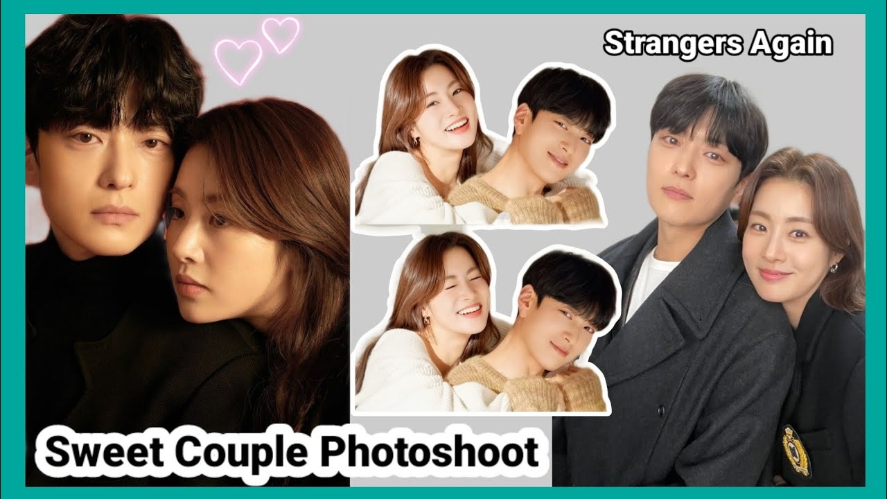 Kang So Ra and Jang Seung Jo Couple Photoshoot || Strangers Again 2023 ...