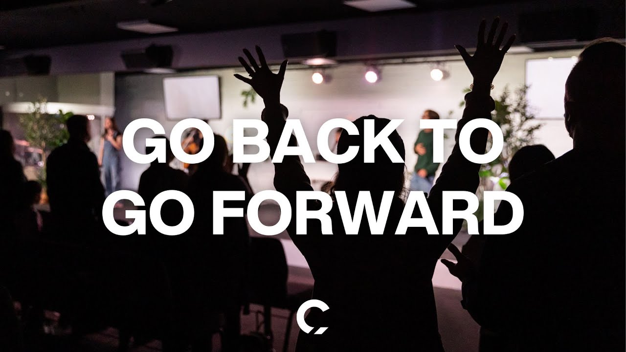 Go Back to Go Forward - YouTube