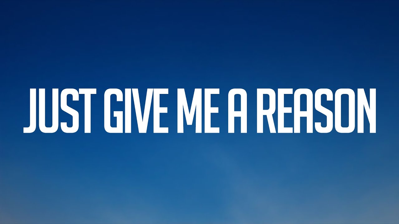 P!nk - Just Give Me a Reason (Lyrics) ft Nate Ruess - YouTube