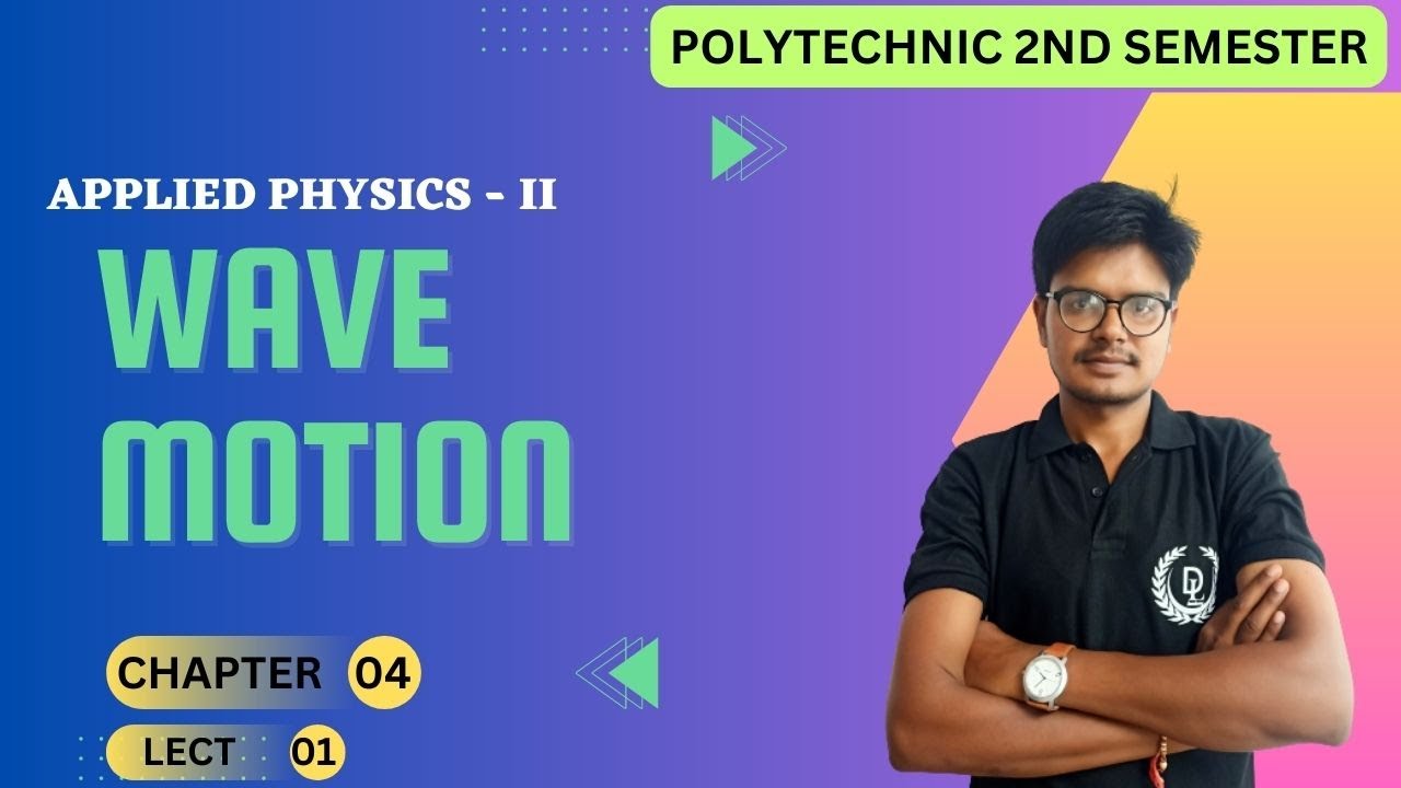 APPLIED PHYSICS - II | WAVE MOTION (तरंग गति) || DL ACADEMY - YouTube