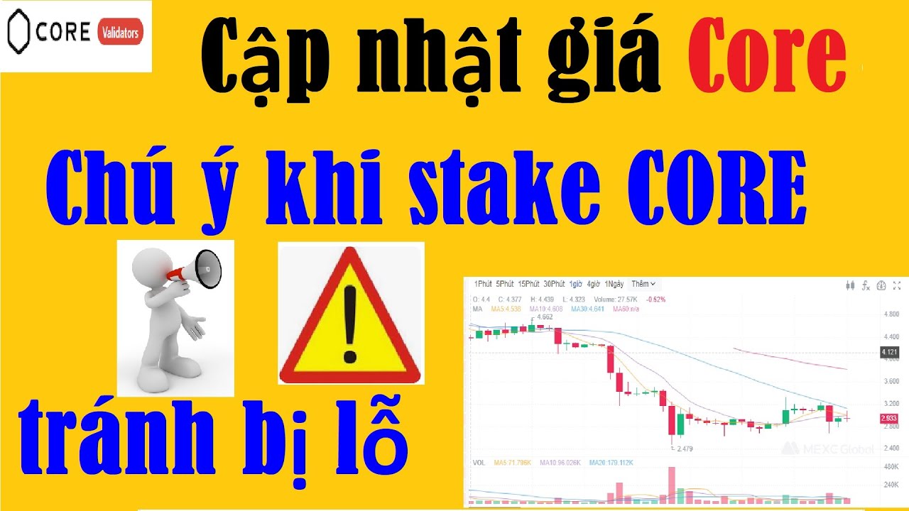 Cập nhật CORE DAO,có nên stake Core lấy lãi,cần chú ý gì? - YouTube