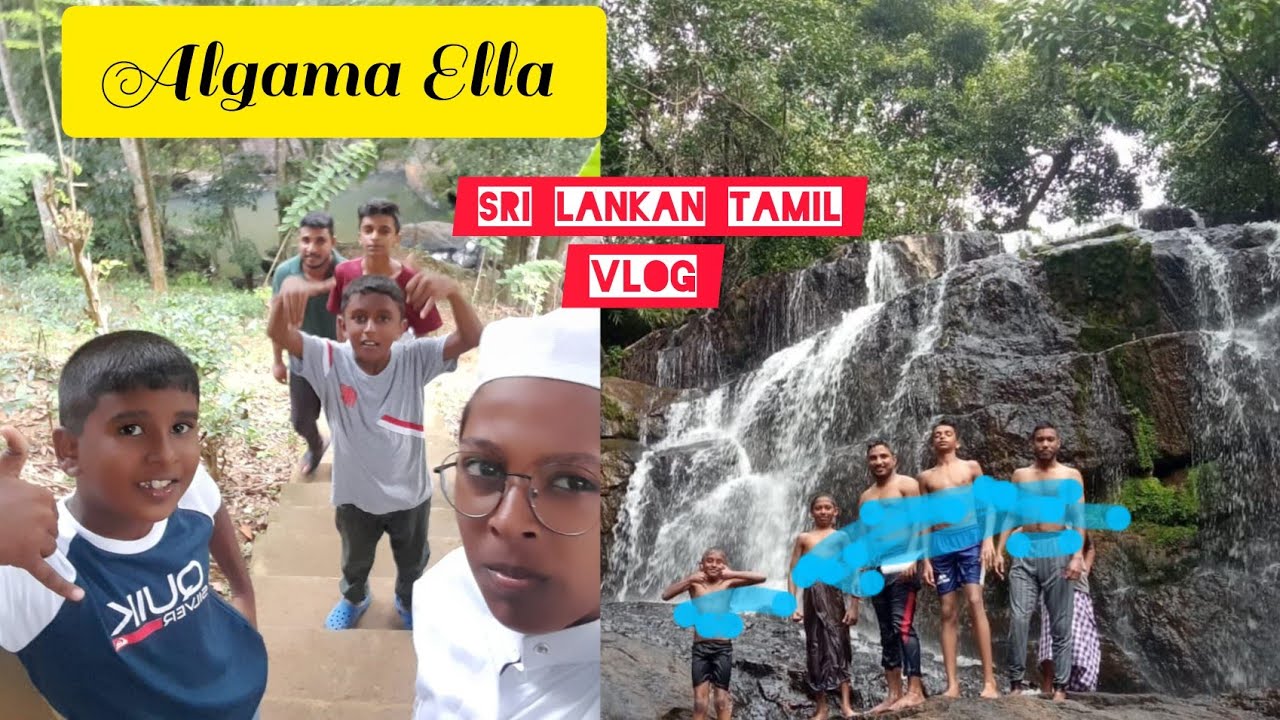 Algama Ella | Algama River | Days After Eid | Srilankan Tamil Vlog ...
