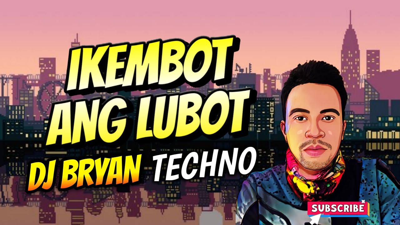 IKEMBOT ANG LUBOT-TECHNO BUDOTS - YouTube