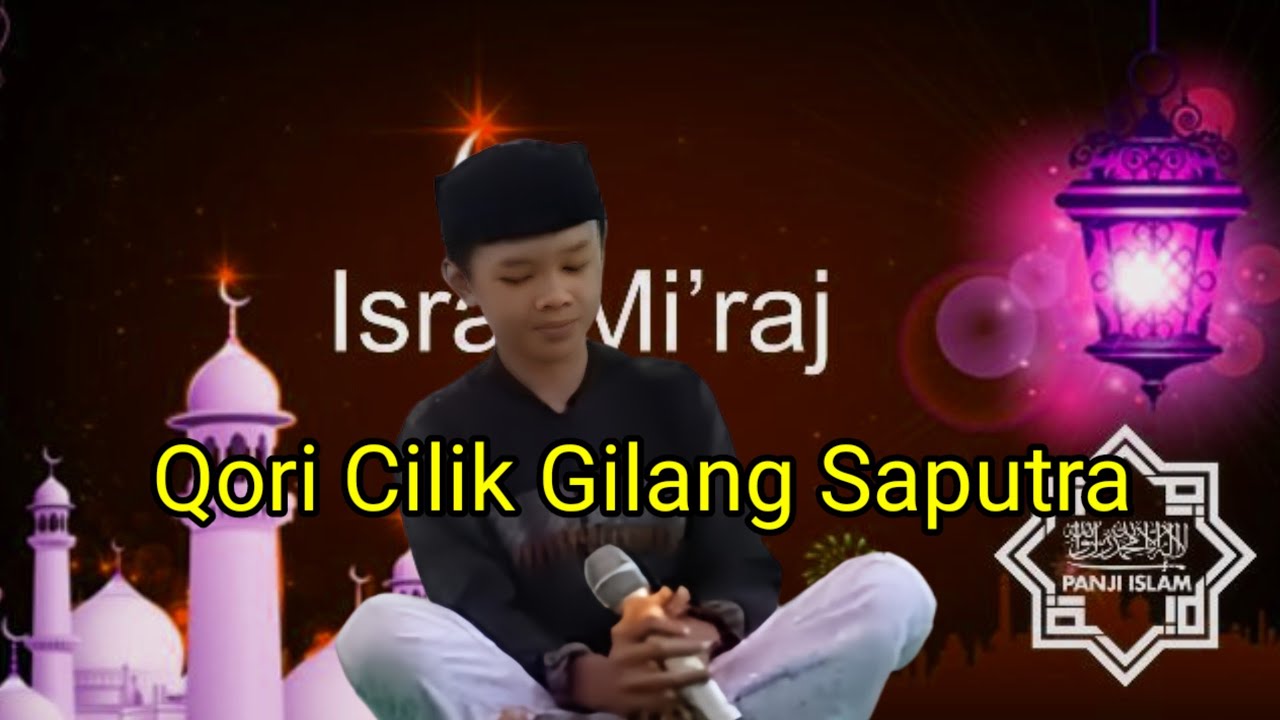 Qori Cilik Gilang Saputra - YouTube