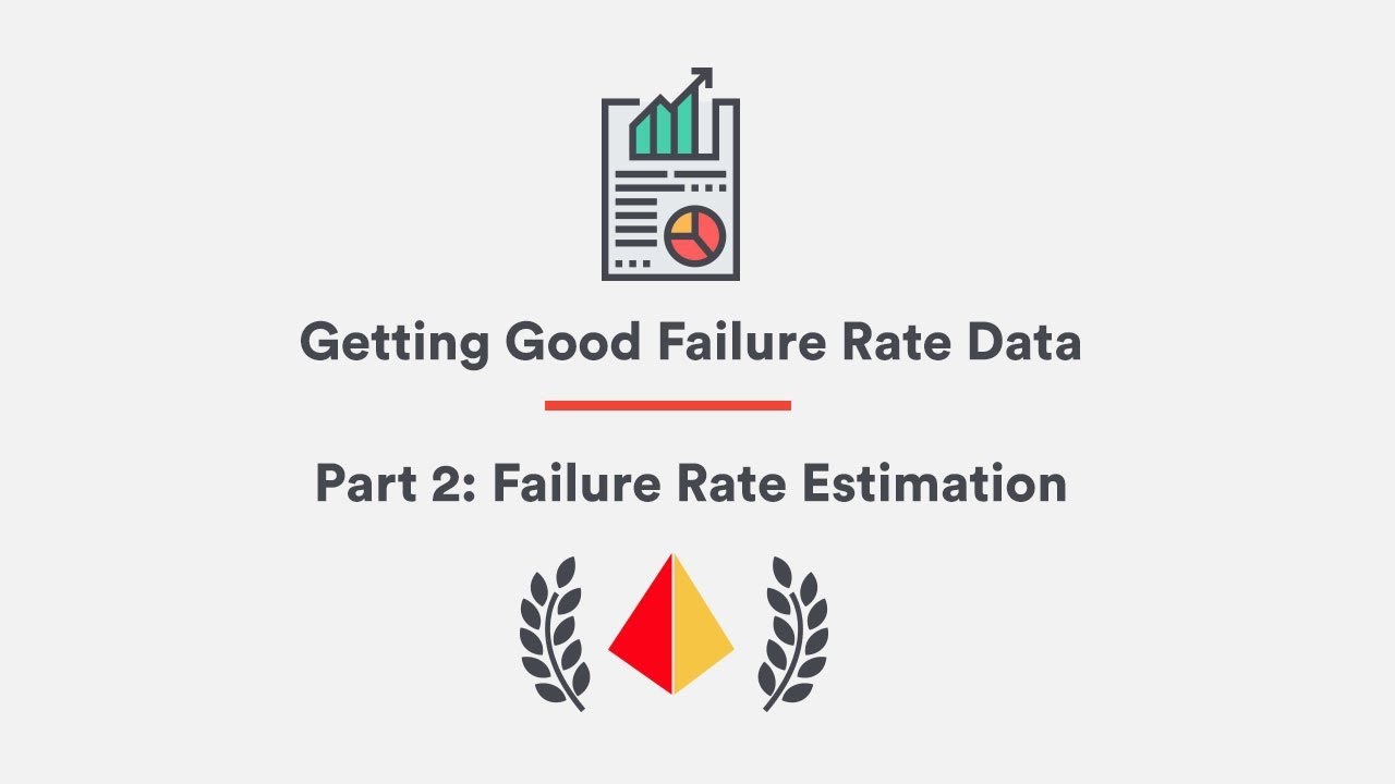 Getting Good Failure Rate Data - Part 2: Failure Rate Estimation - YouTube