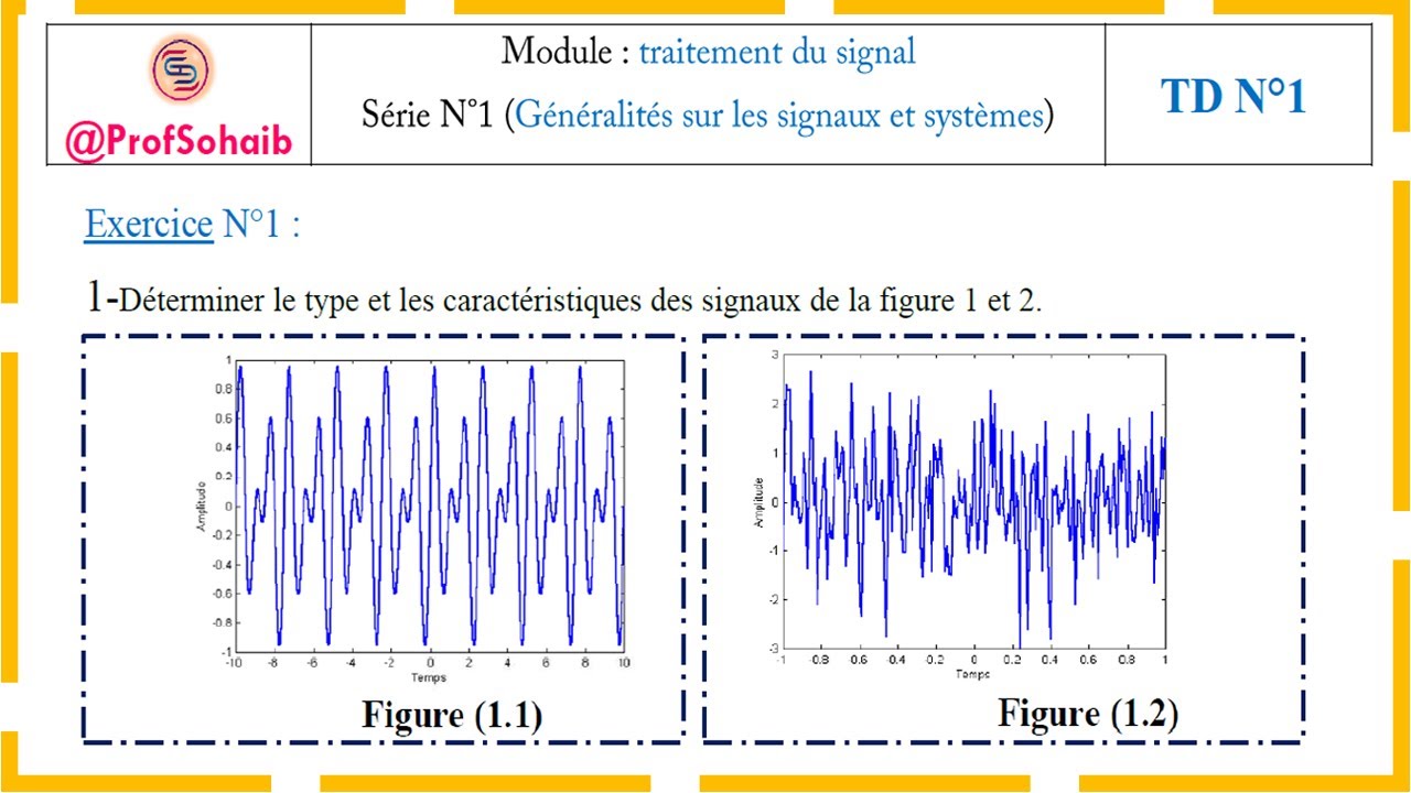 traitement du signal Série N°1(Généralités sur les signaux et systèmes ...