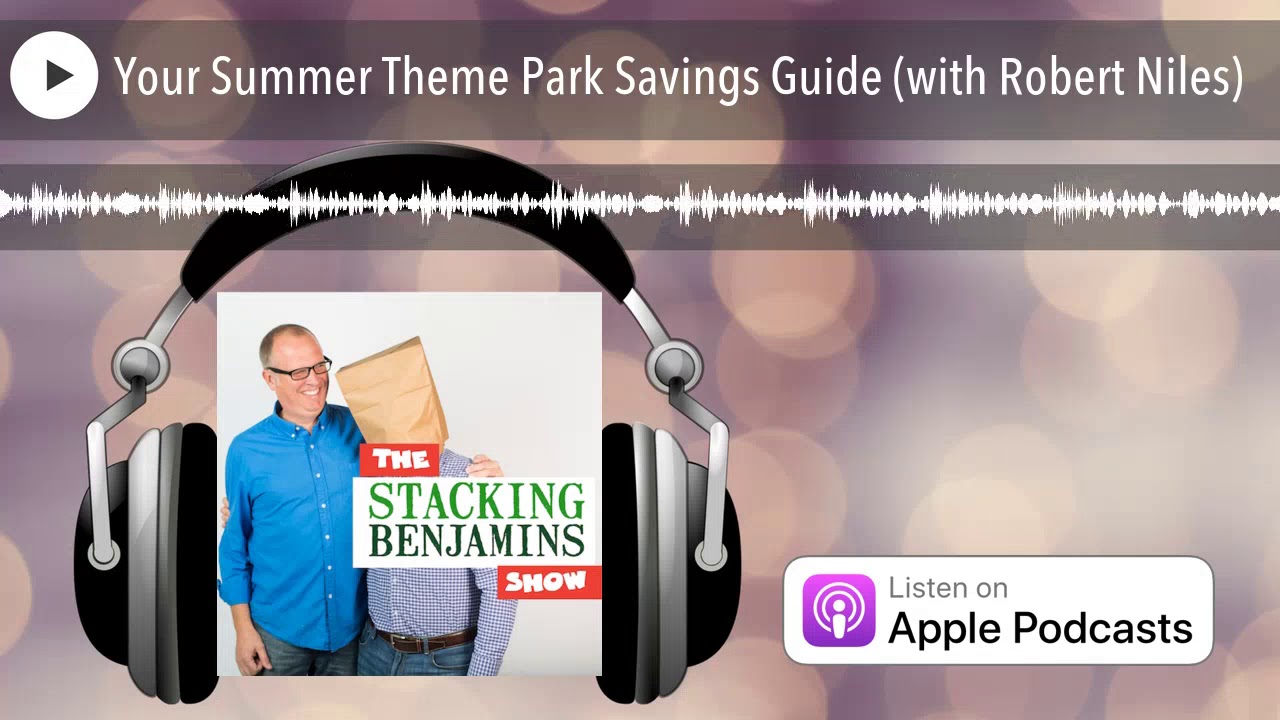 Your Summer Theme Park Savings Guide (with Robert Niles) - YouTube