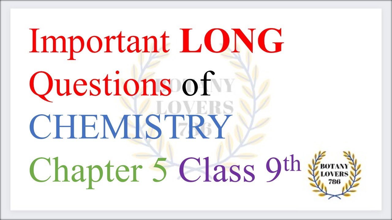 Chemistry Class 9 chapter 5 important LONG questions - YouTube