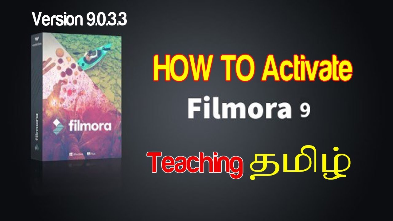 How to Activate Wondershare Filmora 9 WITH LICENSE. தமிழ் - YouTube