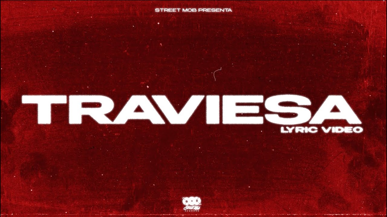 Angel Tumbado X Jorsshh X Fuerza Regida - Traviesa [Lyric Video] - YouTube