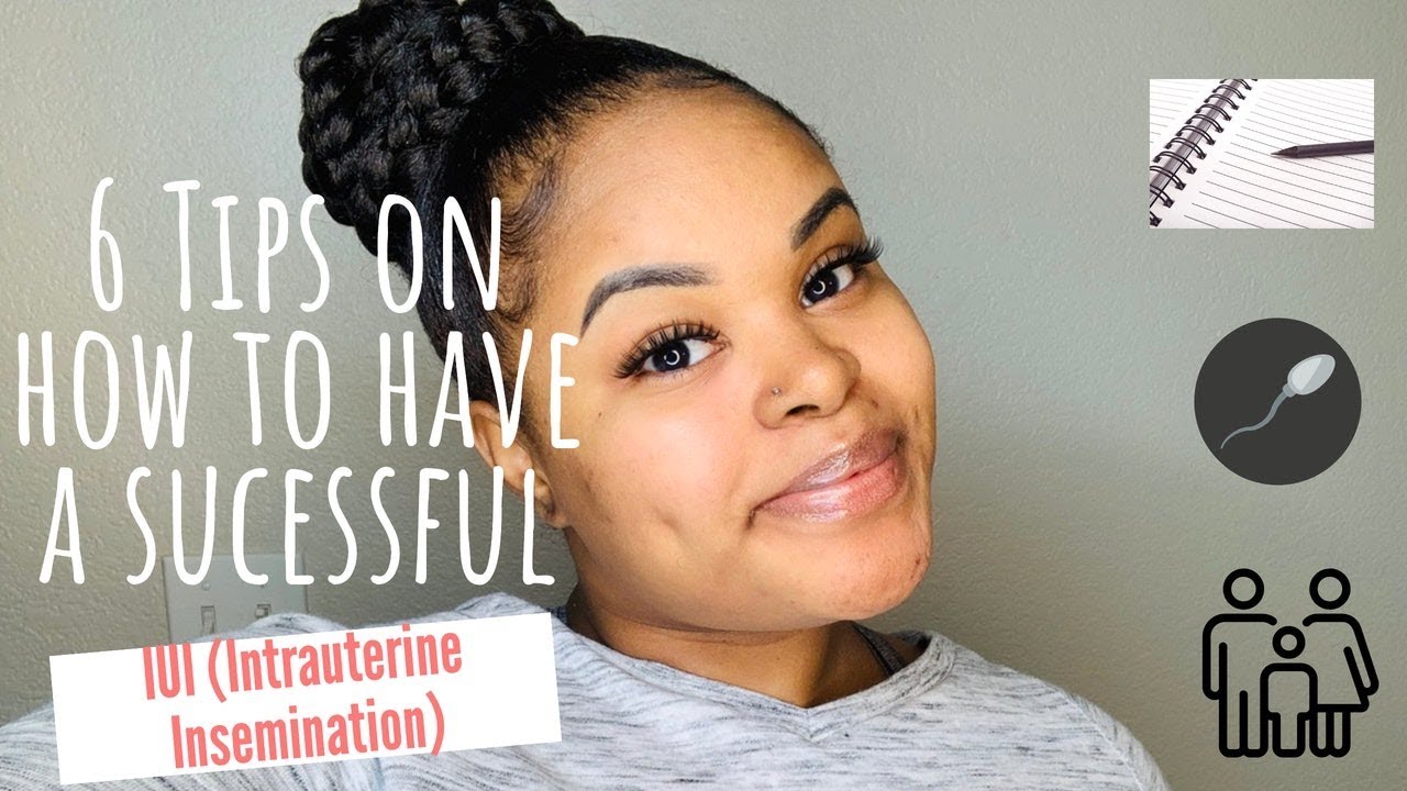 6 Tips On How To Have A Successful IUI Procedure - YouTube