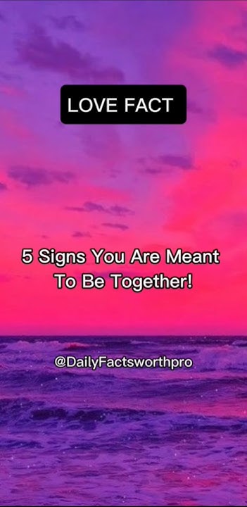 5 Signs You Are Meant To Be Together! Love Fact #shorts #psychologyfacts - YouTube