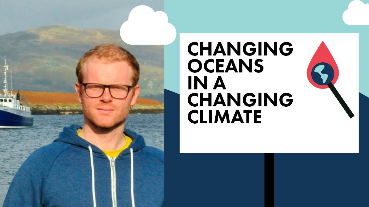 Changing oceans in a changing climate, Dr Neil Fraser - YouTube