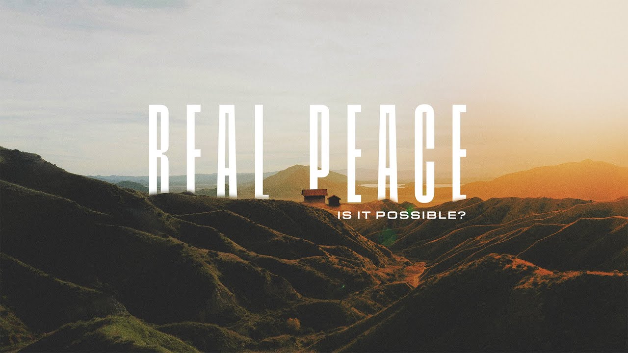 Real Peace | Week 2 - 10:00 AM Sunday Worship Experience - YouTube