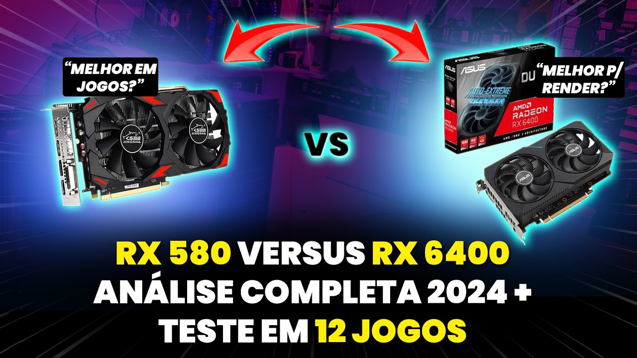 RX 580 8GB versus RX 6400 4GB. Qual ganha? VEJA AQUI! Comparativo e ...