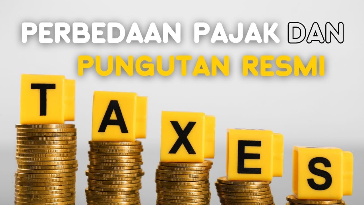 PERBEDAAN PAJAK DAN PUNGUTAN RESMI - YouTube