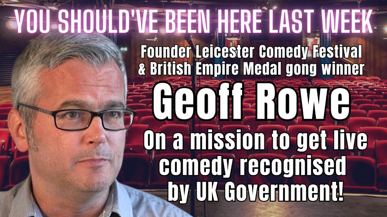 Geoff Rowe - I'll get live comedy recognised by the UK Government - YouTube