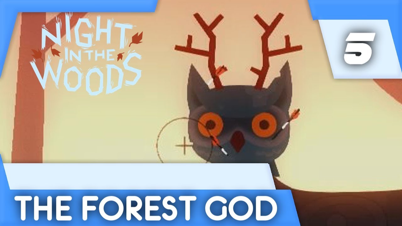 THE FOREST GOD | Let's Play Night in the Woods Part 5 - YouTube