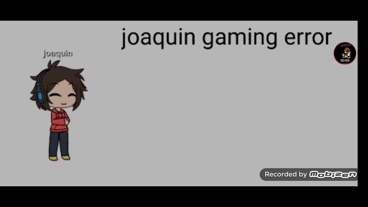 Joaquin gaming error - YouTube