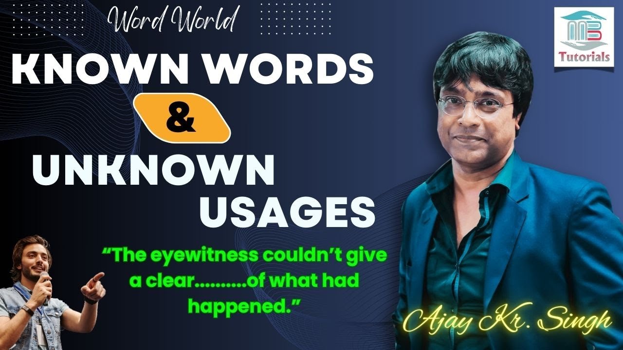 KNOWN WORDS & UNKNOWN USAGES -3 ||English By Ajay Sir || Word World ...