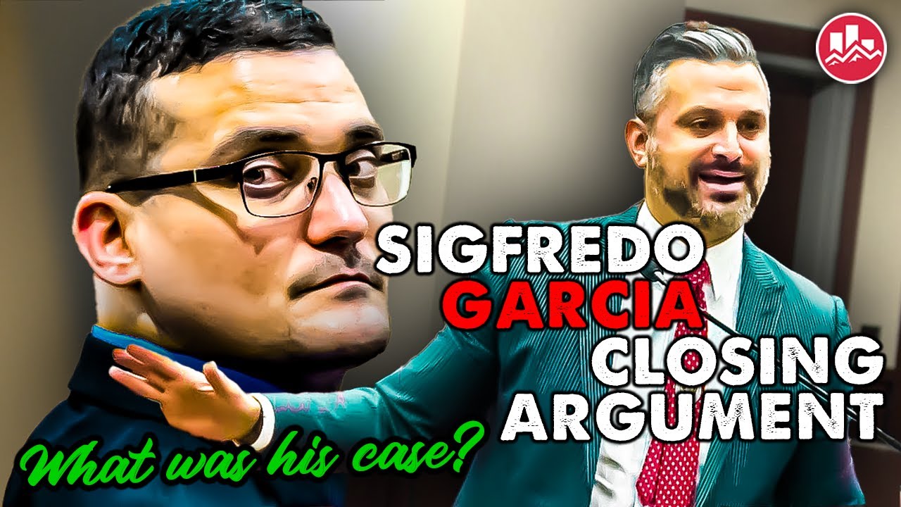 What was Sigfredo Garcia's case? Analysing his closing argument - YouTube