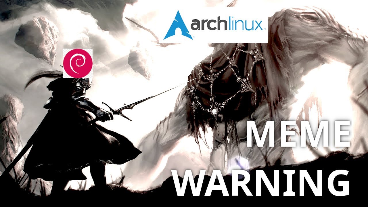 Debian VS Arch Linux Part 2: The Murder | MEME WARNING - YouTube